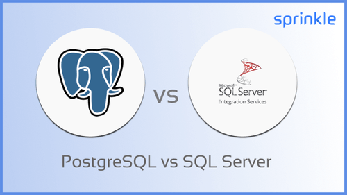 Postgresql Vs Sql Server A Comprehensive Comparison Of Database Systems